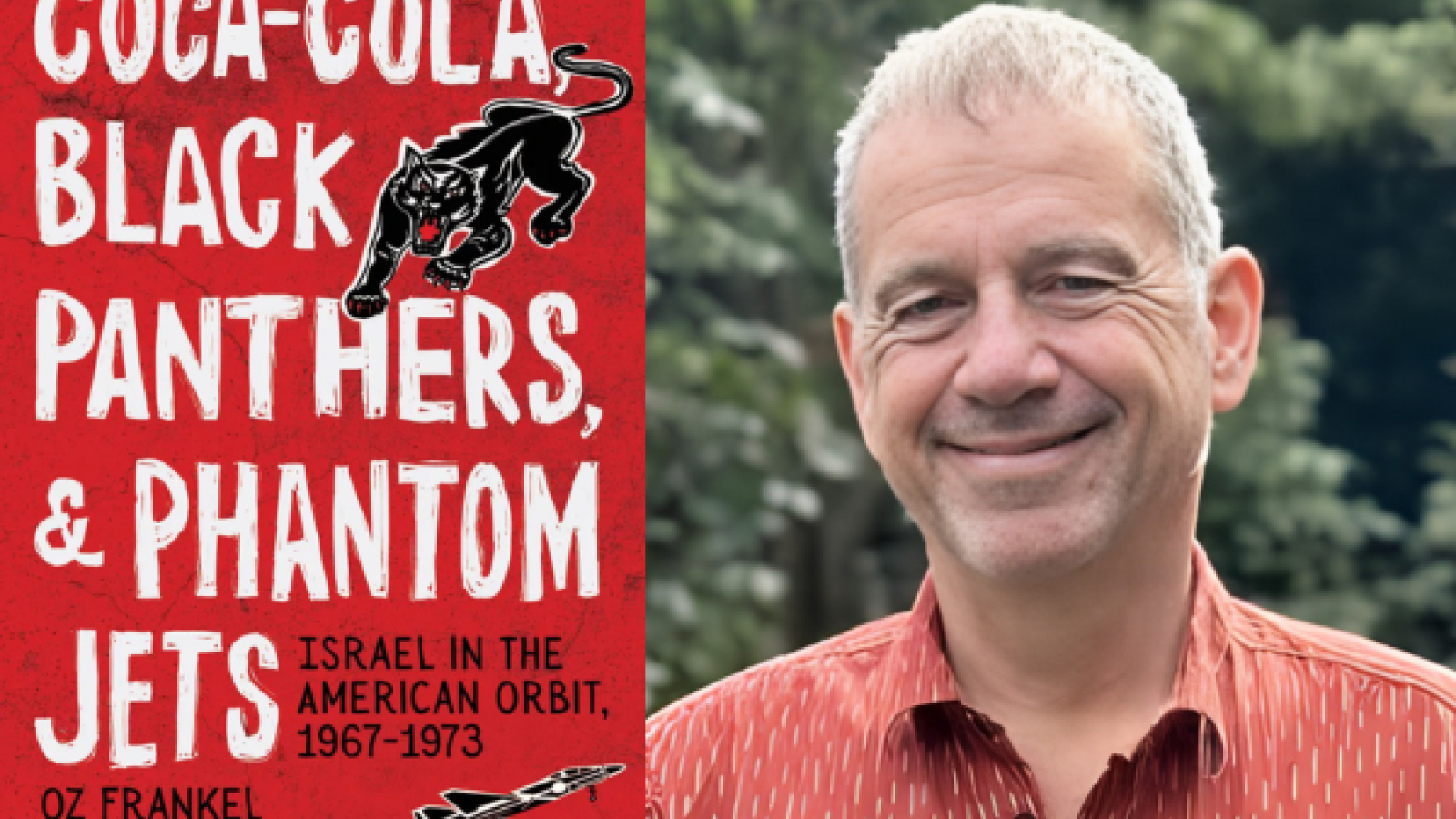 Coca-Cola, Black Panthers, and Phantom Jets: Israel in the American ...