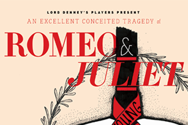 Lord Denney's Players present Romeo and Juliet: The FILM! | College of ...