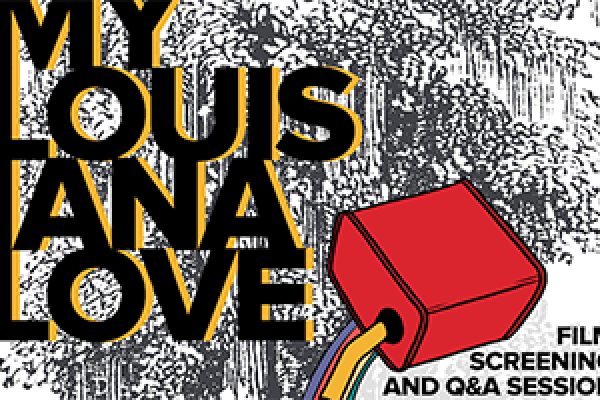 My Louisiana Love: Film Screening and Q&A with Monique Verdin | College ...
